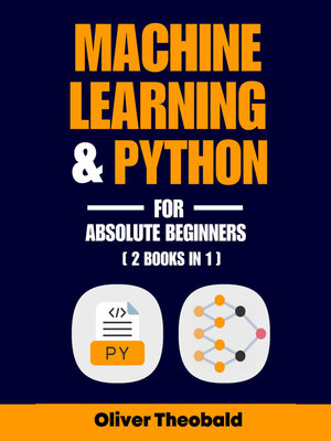 eBook - Machine Learning & Python for Absolute Beginners by Oliver ...